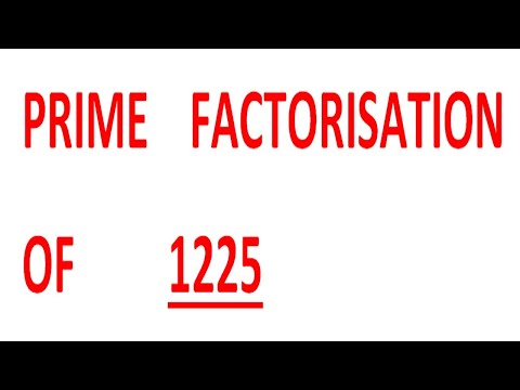 PRIME FACTORISATION OF 1225