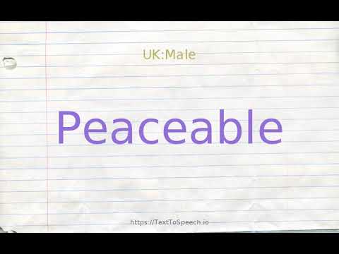 How to pronounce peaceable