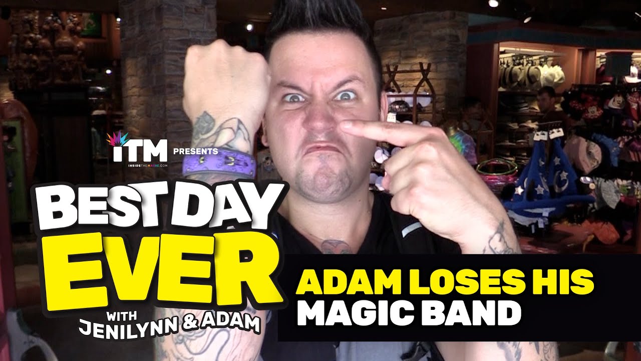 MyDisneyFix | BEST DAY EVER: Adam loses his Magic Band (Walt Disney ...