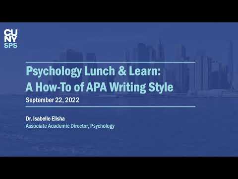 APA: The How-To of APA Writing Style | Psychology Lunch and Learn| CUNY SPS Events