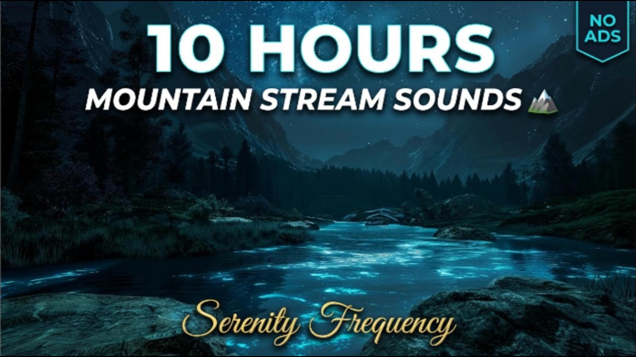 The Sound of Cold Mountain Water That Clears Your Mind Completely 🏔️ 10 Hours Stream | No Ads