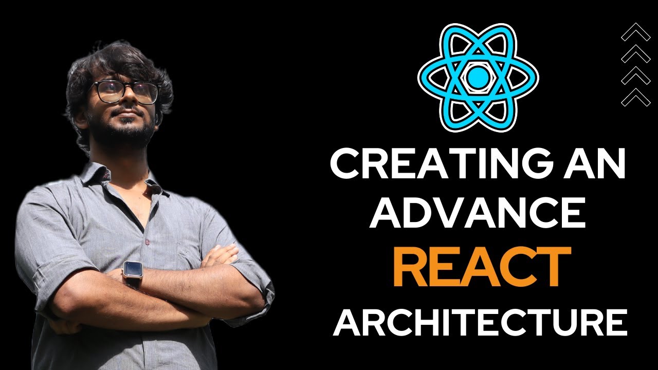 How to Arrange Your Folders - Advanced Architecture in React
