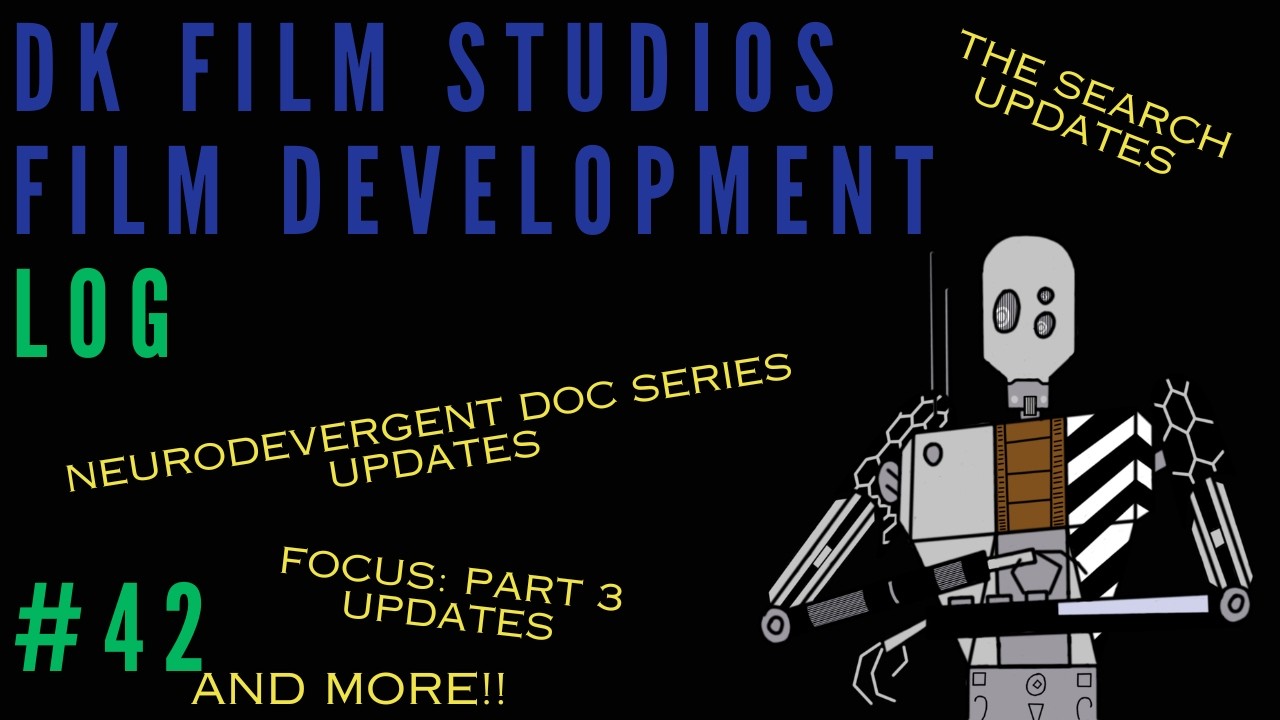DK Film Studios Development Log 42