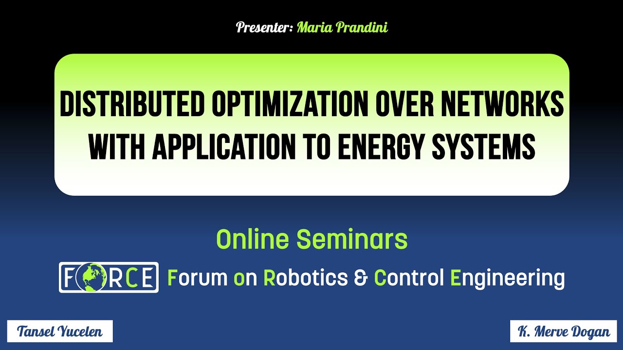 Distributed Optimization over Networks - Maria Prandini, PolitecnicoMilano (FoRCE Seminars)