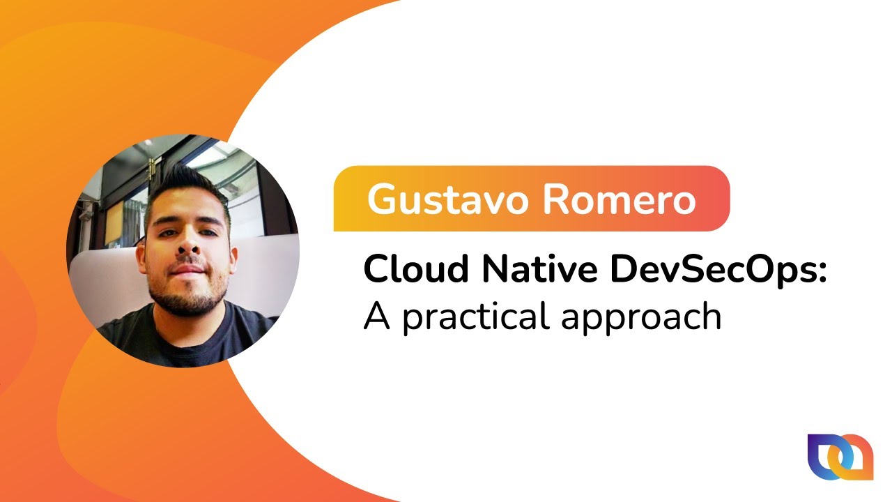 Cloud Native DevSecOps: A Practical Approach (Workshop)