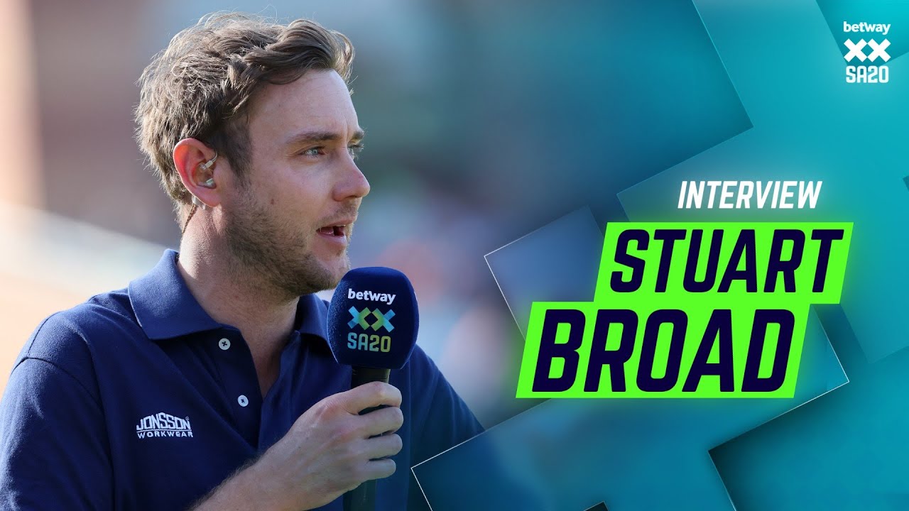 England great Stuart Broad on Betway SA20 Season 3