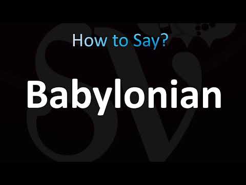 How to Pronounce Babylonian (Correctly!)