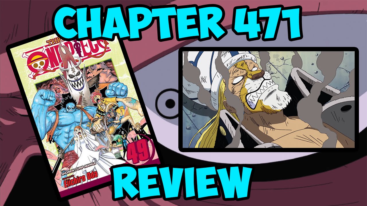 One Piece Chapter 471 Review - My Friend