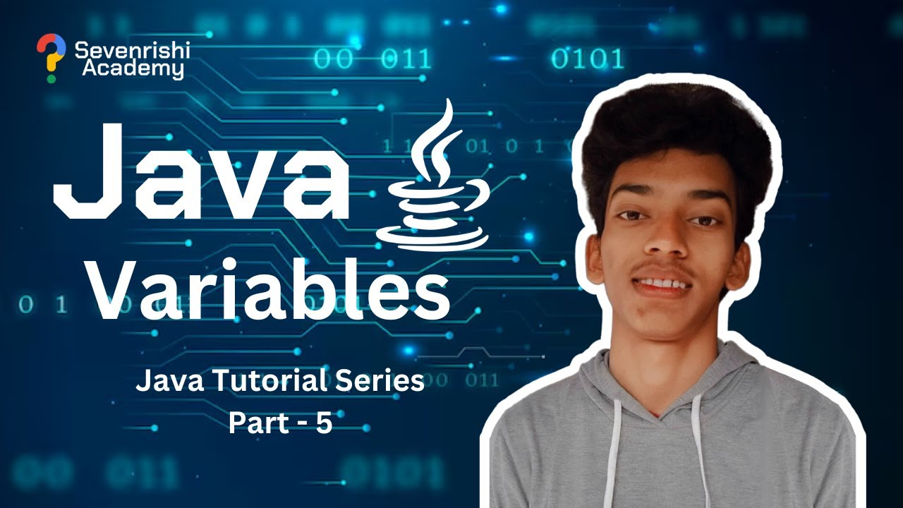 Java Variables | Java Tutorial Series | Part - 5