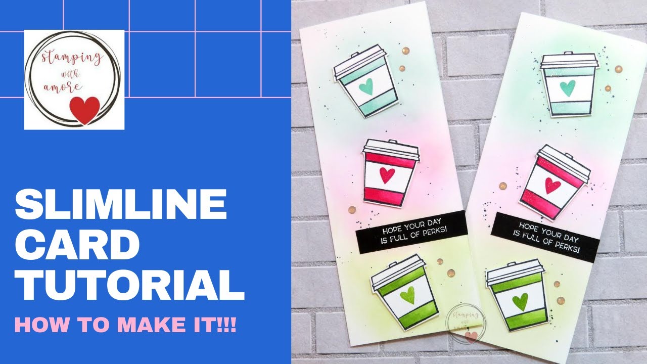 SLIMLINE CARD TUTORIAL YOU TUBE