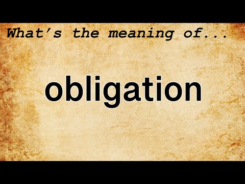 Obligation Meaning : Definition of Obligation