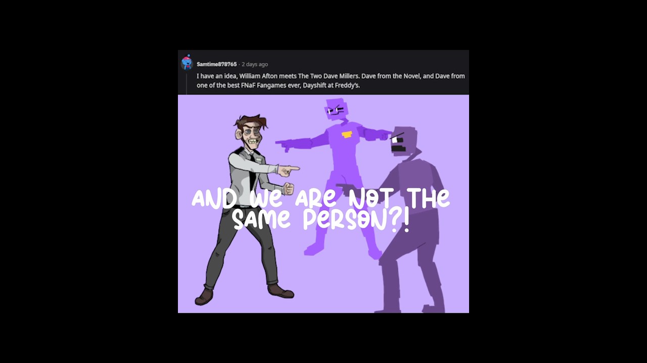 DAVE AND WILLIAM ARE NOT THE SAME! #edit #fnaf #dsaf #fivenightsatfreddys #dayshiftatfreddys