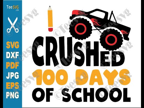 I Crushed 100 Days Of School SVG Boys Kids Monster Truck 100th Days PNG Shirt | Teesvg