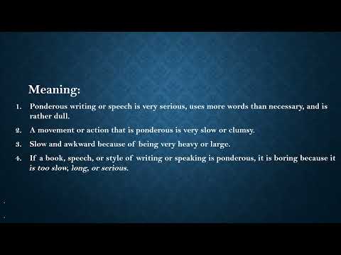 Ponderous Meaning with Examples