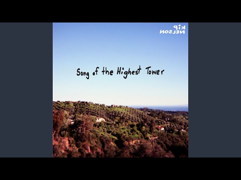 Song of the Day: Kip Nelson – Song of the Highest Tower