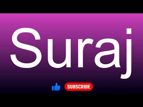 How to correctly pronounce - Suraj