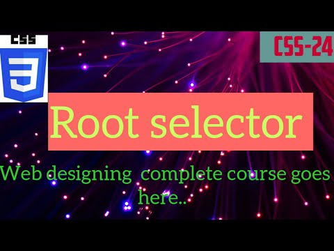 What is root selector. Higher specificity b/w root selector and html element.