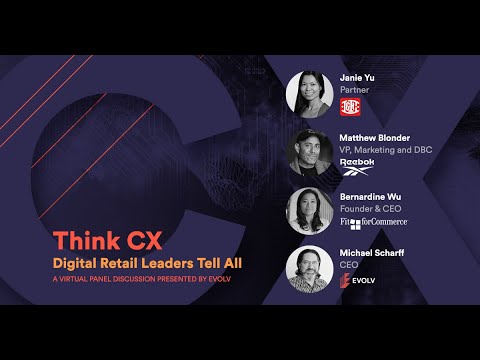 Think CX: Digital Retail Leaders Tell All, Part 1
