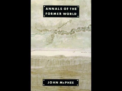 "Annals of the Former World" By John McPhee