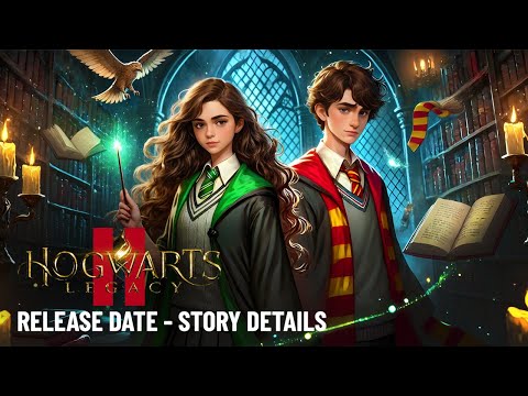 Hogwarts Legacy 2: Release Date, Story Details & What to Expect 2025