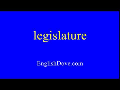 How to pronounce legislature in American English.