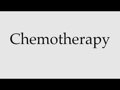 How to Pronounce Chemotherapy