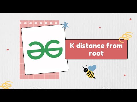 K distance from root