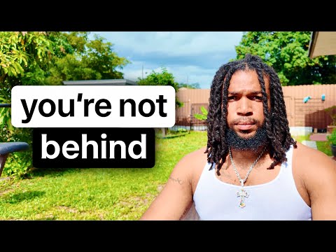 why you're not behind in life: trust Gods plan for you