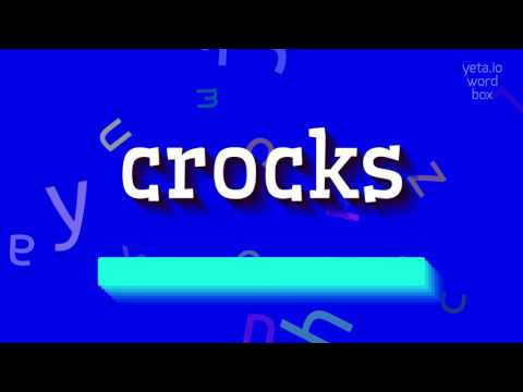 CROCKS - How to pronounce Crocks?