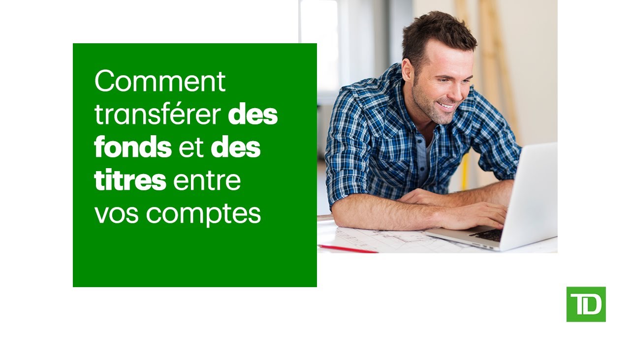 Comment transférer des fonds et des titres entre des comptes?
