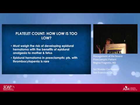 Management of the Severe Preeclamptic Patient - Regina Fragneto, MD