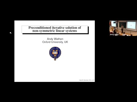 Preconditioned iterative solution of non-symmetric linear systems - Andy Wathen, July 6, 2022
