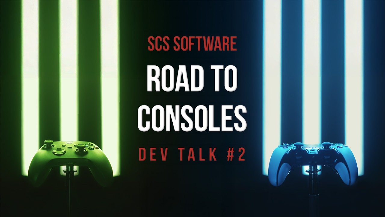 SCS Software: Road To Consoles Dev Talk #2