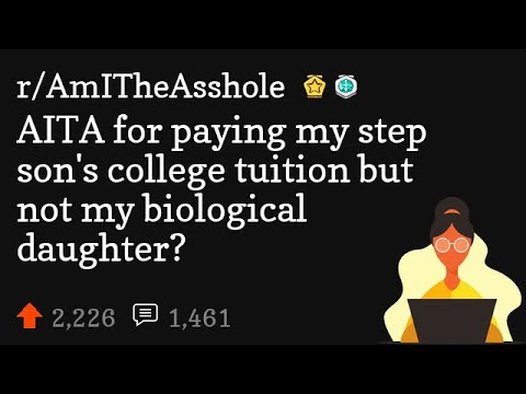 AITA for paying my step son's college tuition but not my biological daughter?