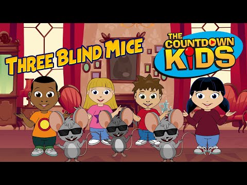 Three Blind Mice - The Countdown Kids | Kids Songs & Nursery Rhymes | Lyric Video