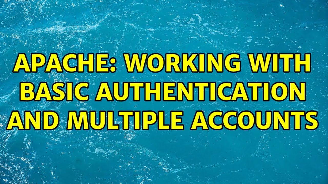 Apache: working with basic authentication and multiple accounts