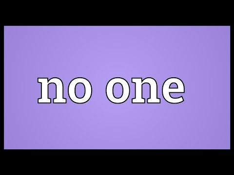 No one Meaning