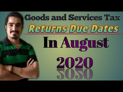 GSTR 1 & GSTR 3B Due Dates in Aug and SEP 2020 | Due Dates for June July & Aug |
