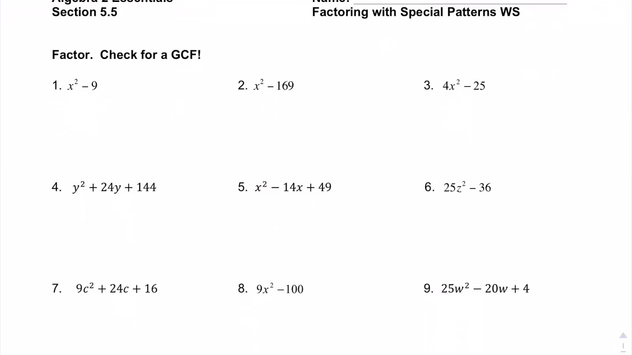 HOMEWORK Section 5.5 Factoring with Special Patterns Worksheet