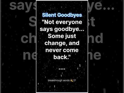 Silent Goodbyes Hurt the Most ๐ | Deep Emotional Quote That Hits Hard #shorts
