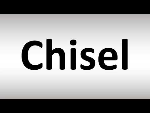 How to Pronounce Chisel