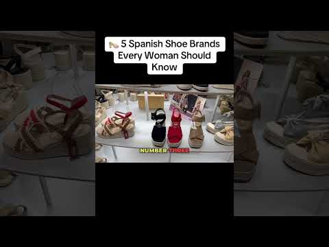5 Spanish Shoe Brands Every Woman Should Know