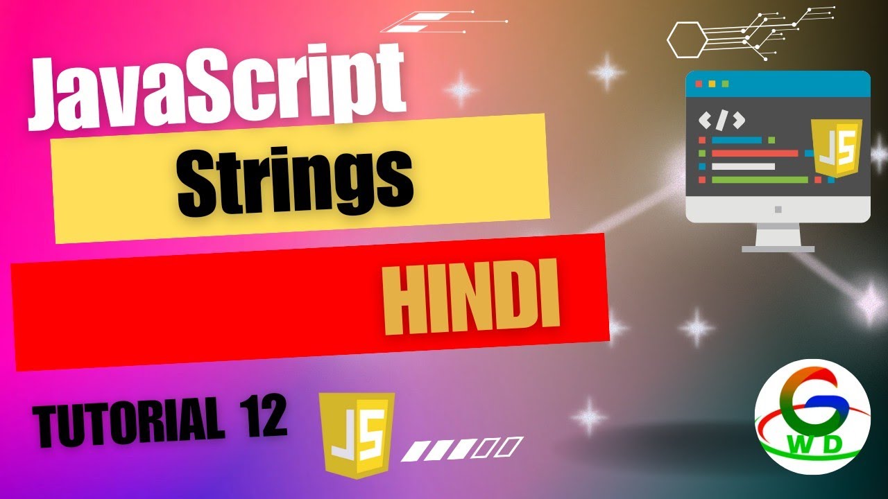 JavaScript Strings  || Guri Web Developer || JavaScript Tutorials in hindi