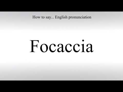 How To Pronounce Focaccia - How To Say: American pronunciation