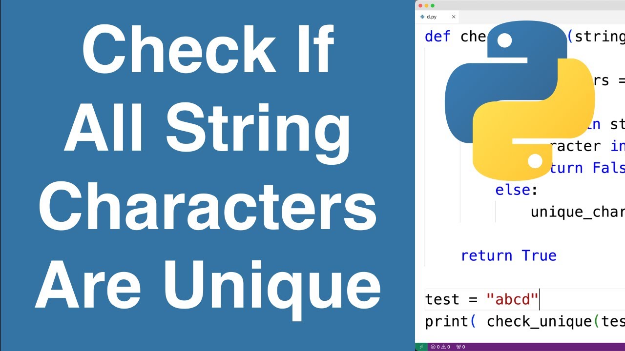 Check If A String Contains All Unique Characters  | Python Example