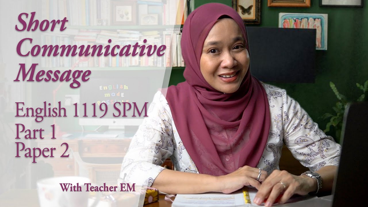SPM English -EMAIL WRITING,  Short Communicative Message - 1119/2 📩🧑🏻‍💻