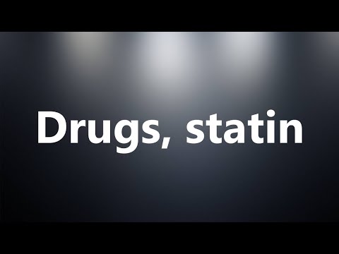 Drugs, statin - Medical Meaning and Pronunciation