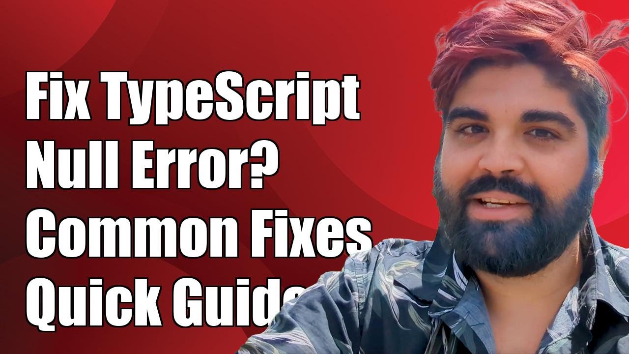 Fixing TypeScript Error: Object is Possibly 'Null' - Common Solutions Explained