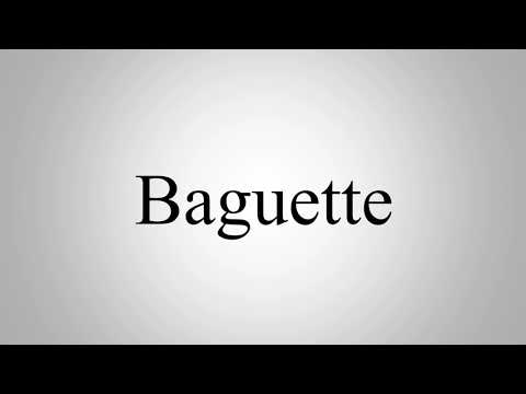 Learn How To Pronounce Baguette