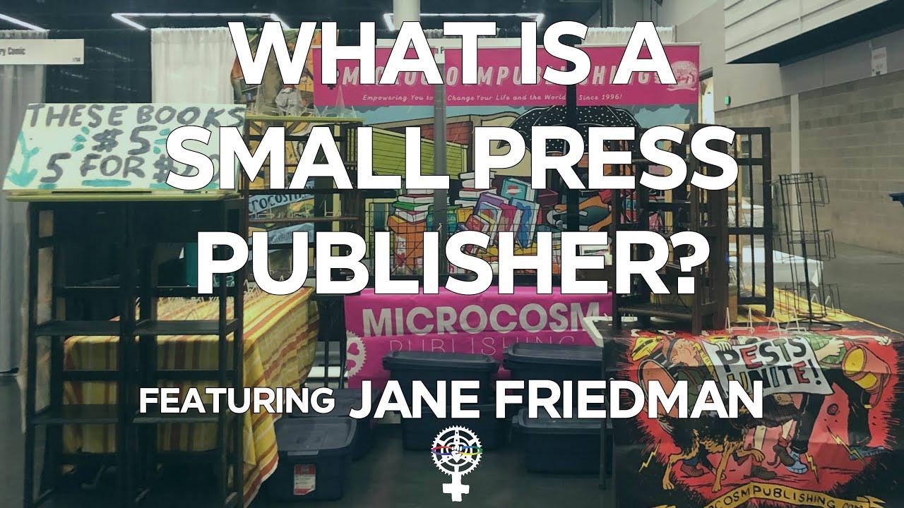 What is a Small Press Publisher? (starring Jane Friedman) (A People's Guide to Publishing)
